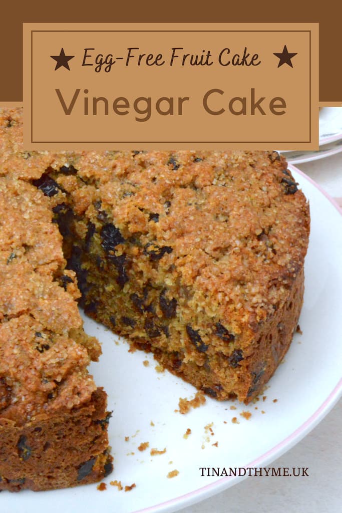 Vinegar Cake: An Egg-Free Fruit Cake | Tin and Thyme